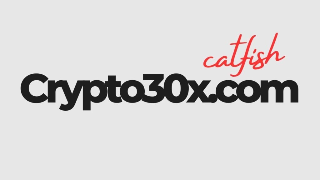 Crypto30x.com Catfish: A Cautionary Dive into Deception in Crypto ...